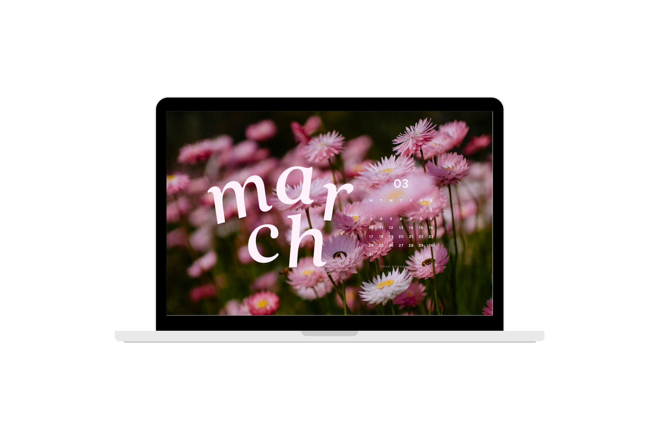 March 2025 Wallpapers – Good Mondays Paper